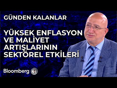 Günden Kalanlar - Yüksek Enflasyon ve Maliyet Artışlarının Sektörel Etkileri | 30 Eylül 2025