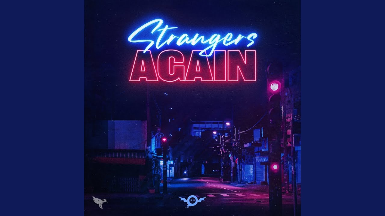 Strangers Again - YouTube Music