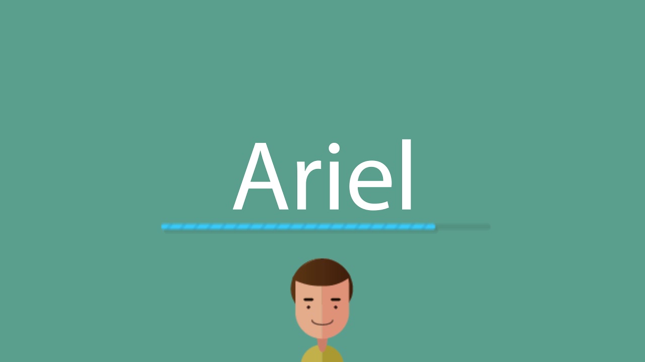 Ariel pronunciation - YouTube