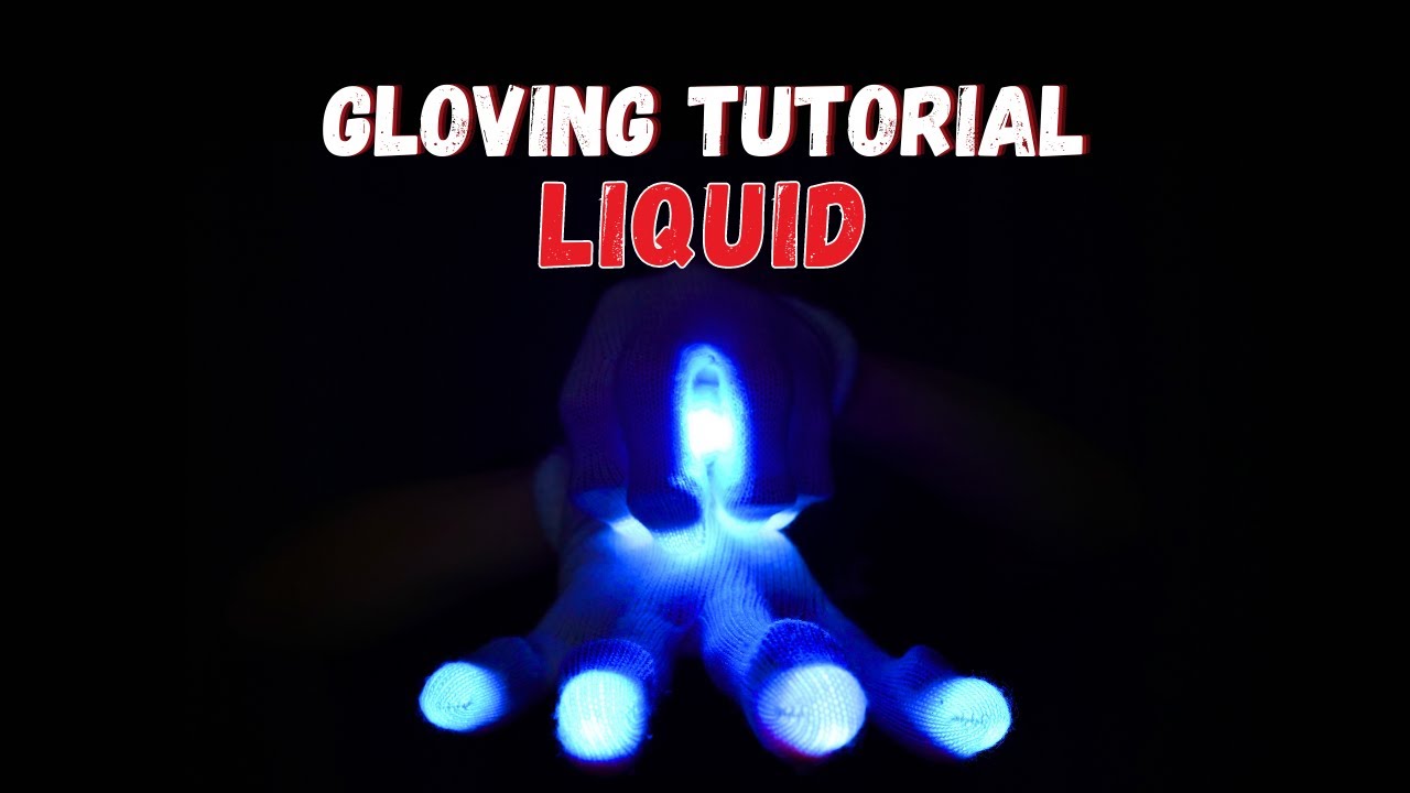 Gloving Tutorial | How to Liquid for Beginners - YouTube