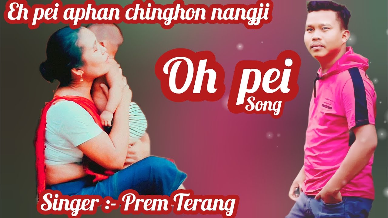 Oh pei (lyric video song)// Prem Terang //riso tungjangpo vlogs ...