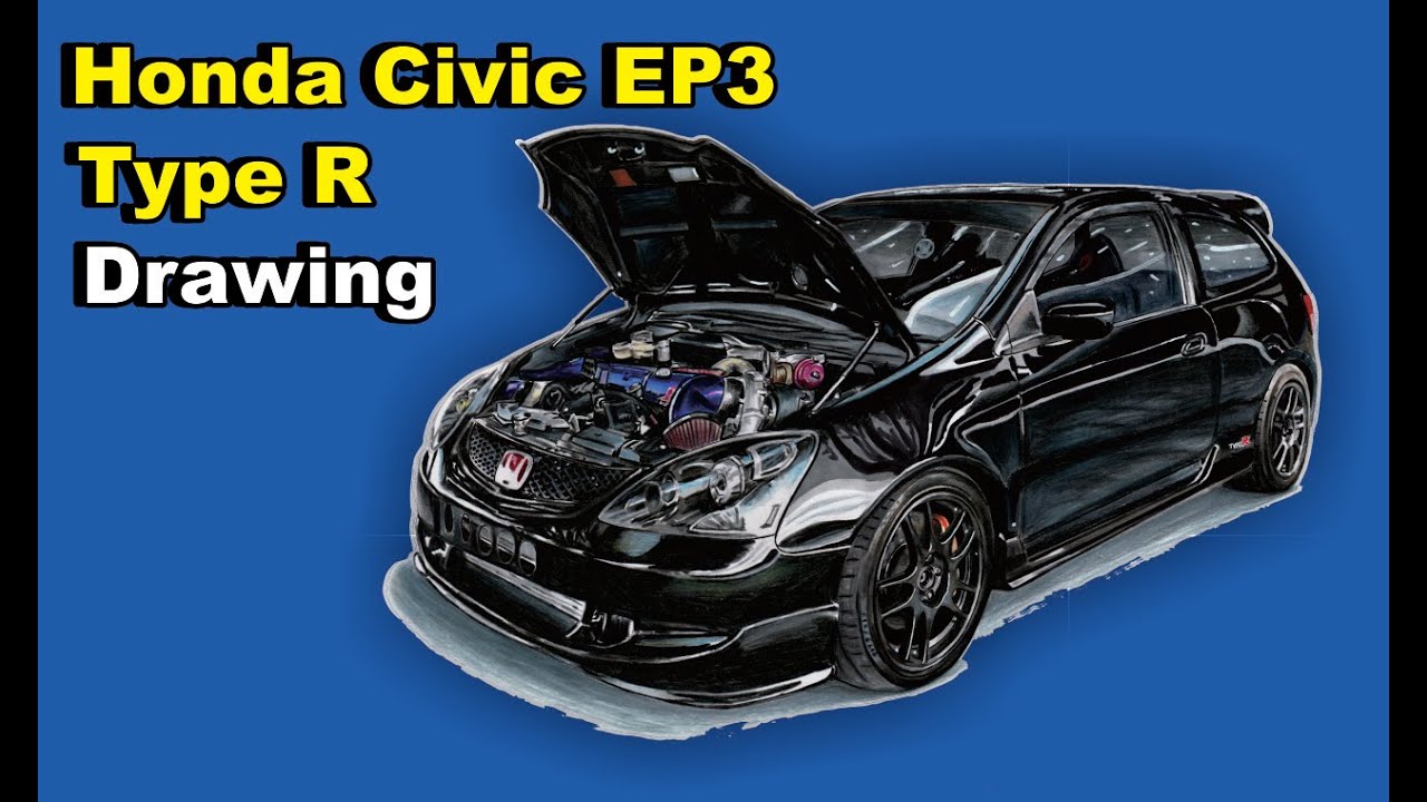 Honda Civic EP3 Type R Timelapse Drawing | Kusuma Auto Art - YouTube