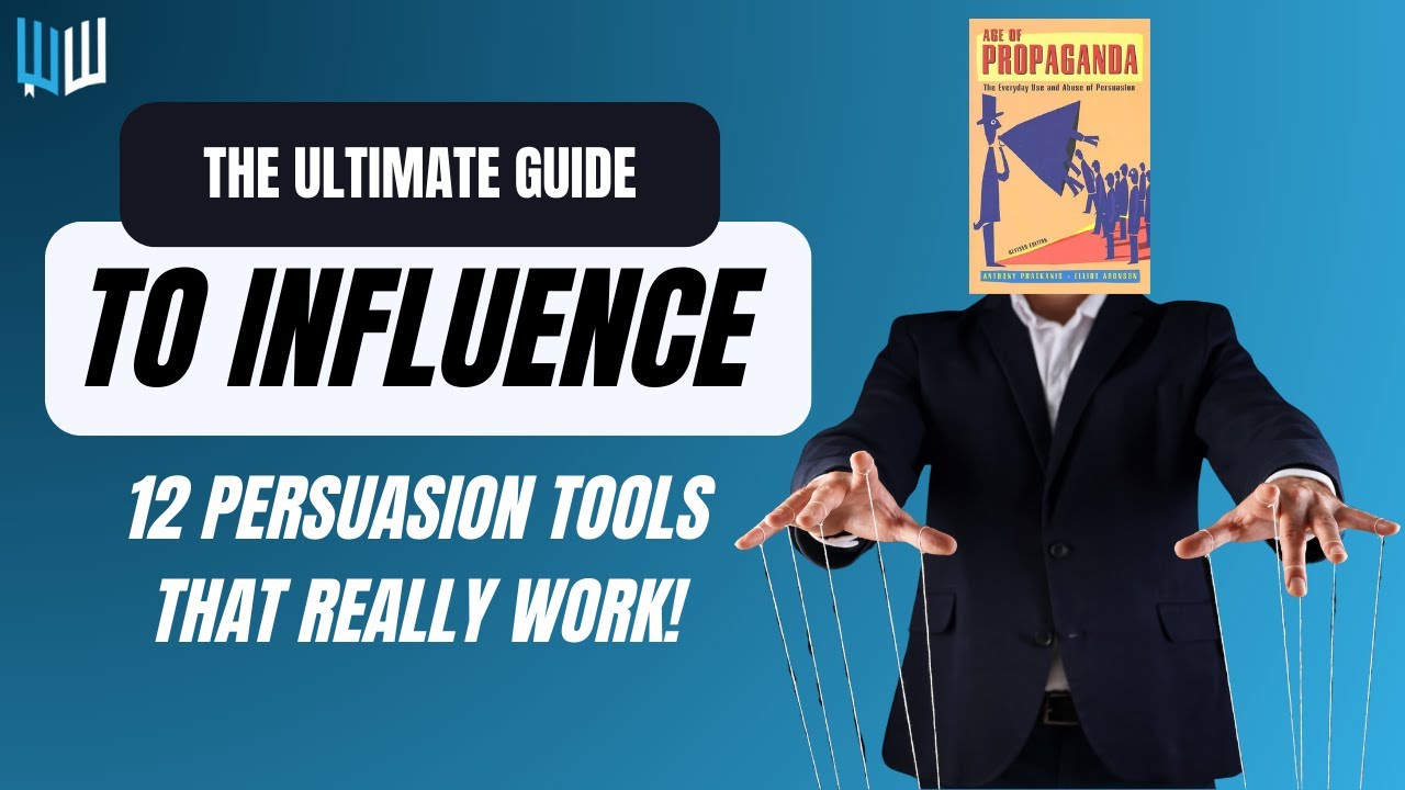 12 Secret Tools for Persuasion | Best Ideas from Age of Propaganda ...