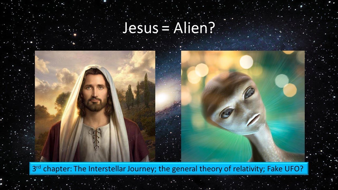Jesus = Alien? third chapter - YouTube
