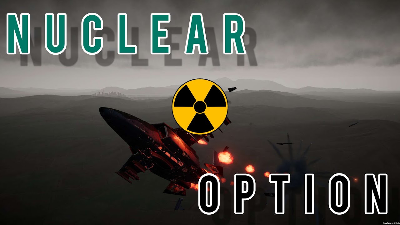 Nuclear option is the best game EVER! - YouTube