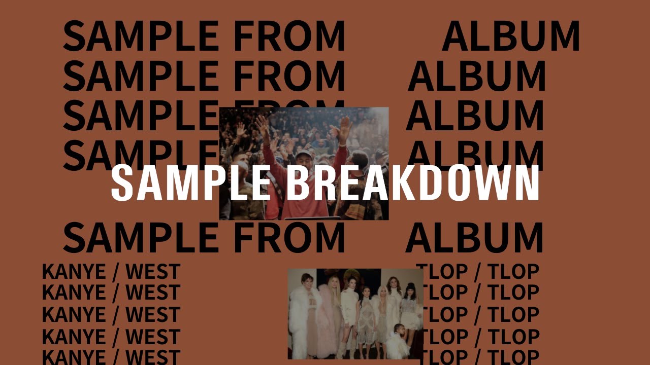 Sample From Album : The Life Of Pablo - Kanye West (Full Album) - YouTube