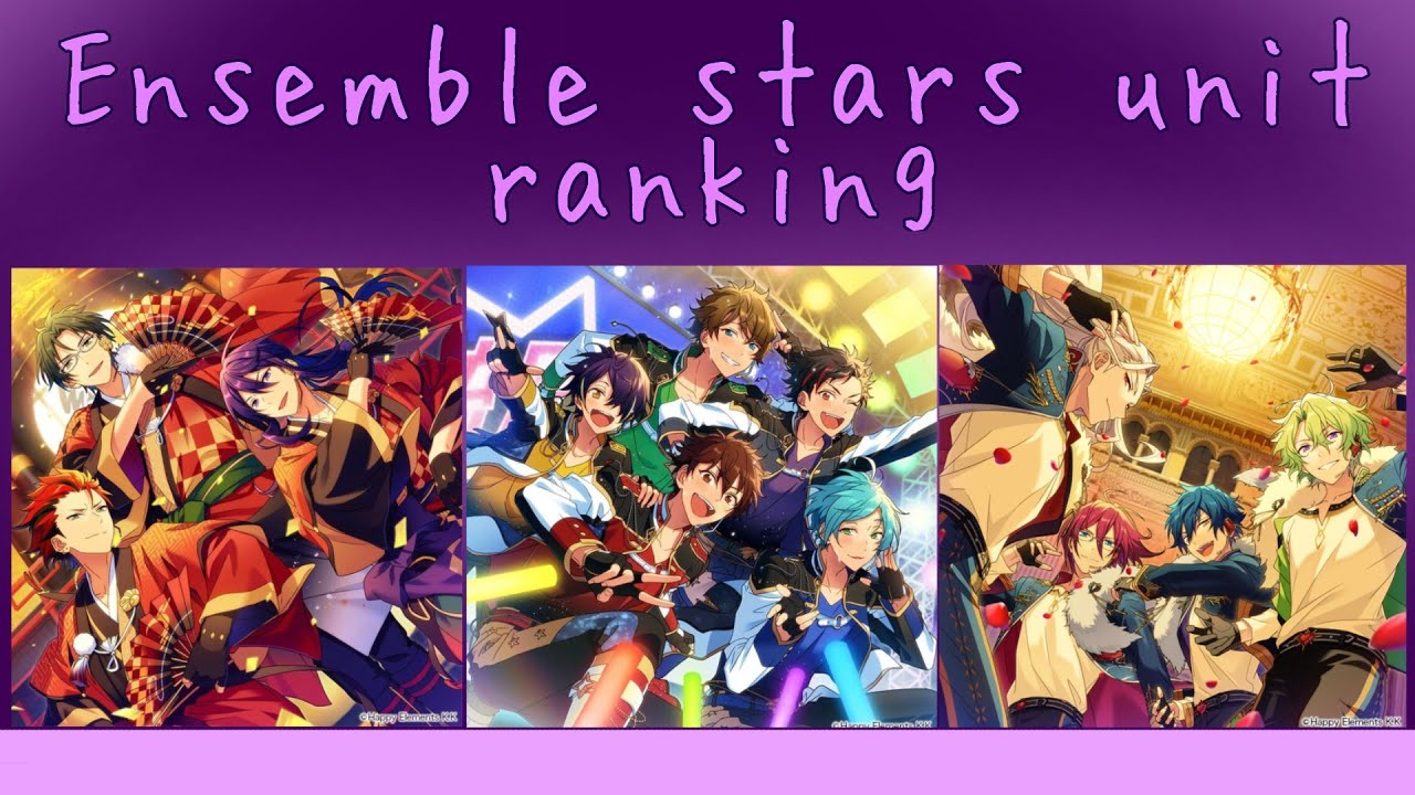 Ensemble stars unit ranking - YouTube