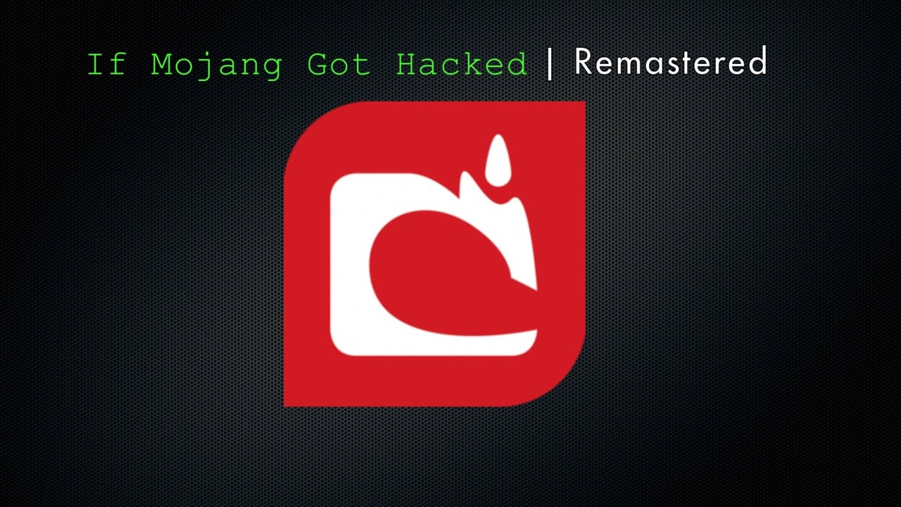 If Mojang Got Hacked | Remastered - YouTube