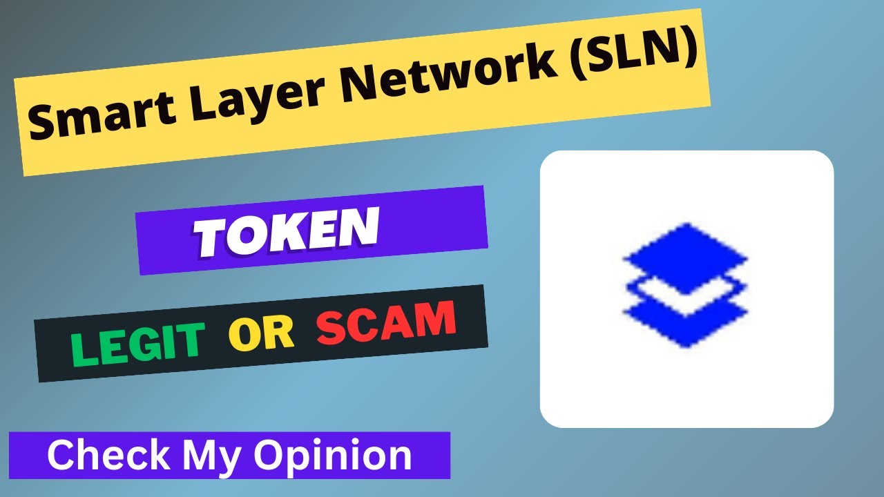 Smart Layer Network (SLN) Token is a Legit or Scam | Is SLN token Legit or Scam ? - YouTube