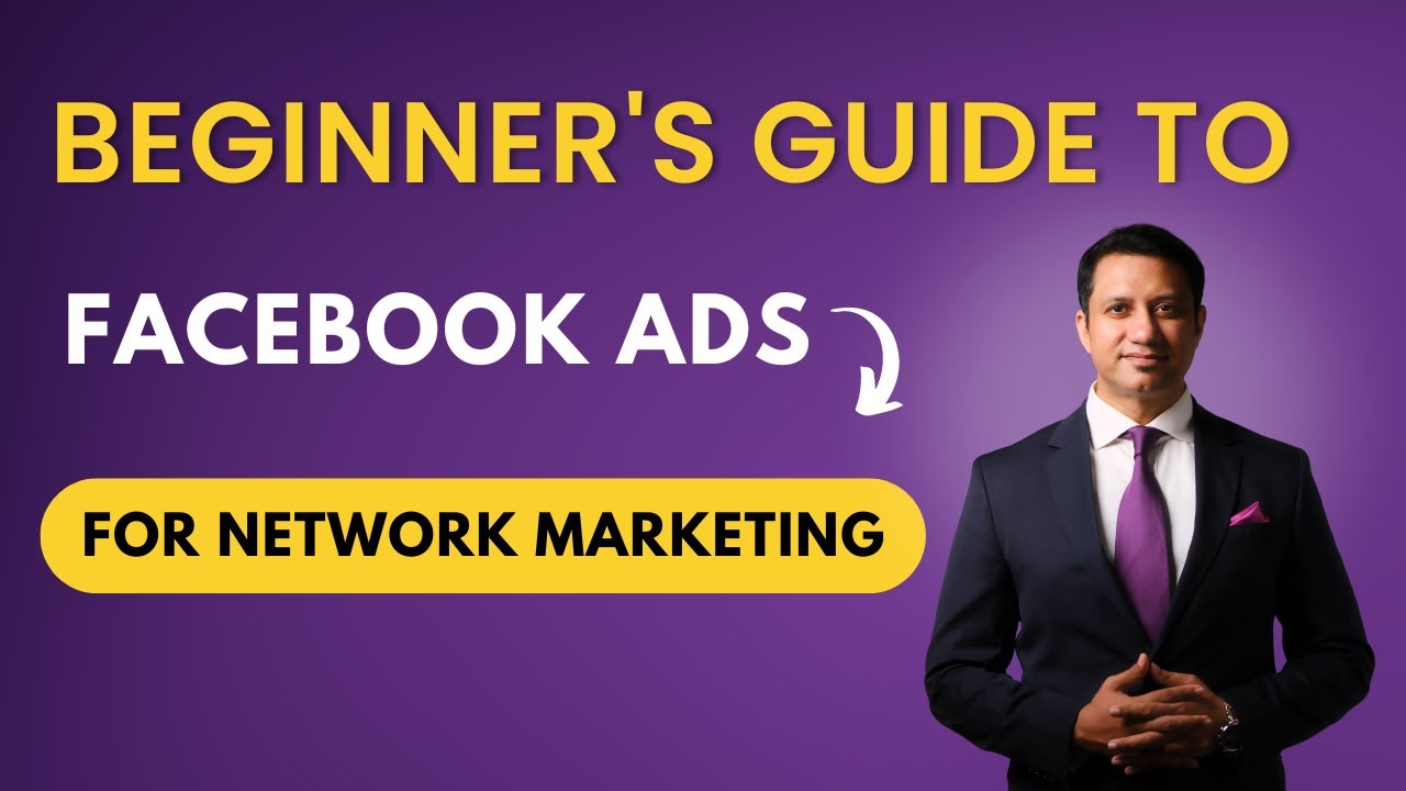 Beginner's Guide to Facebook Ads for Network Marketing - YouTube