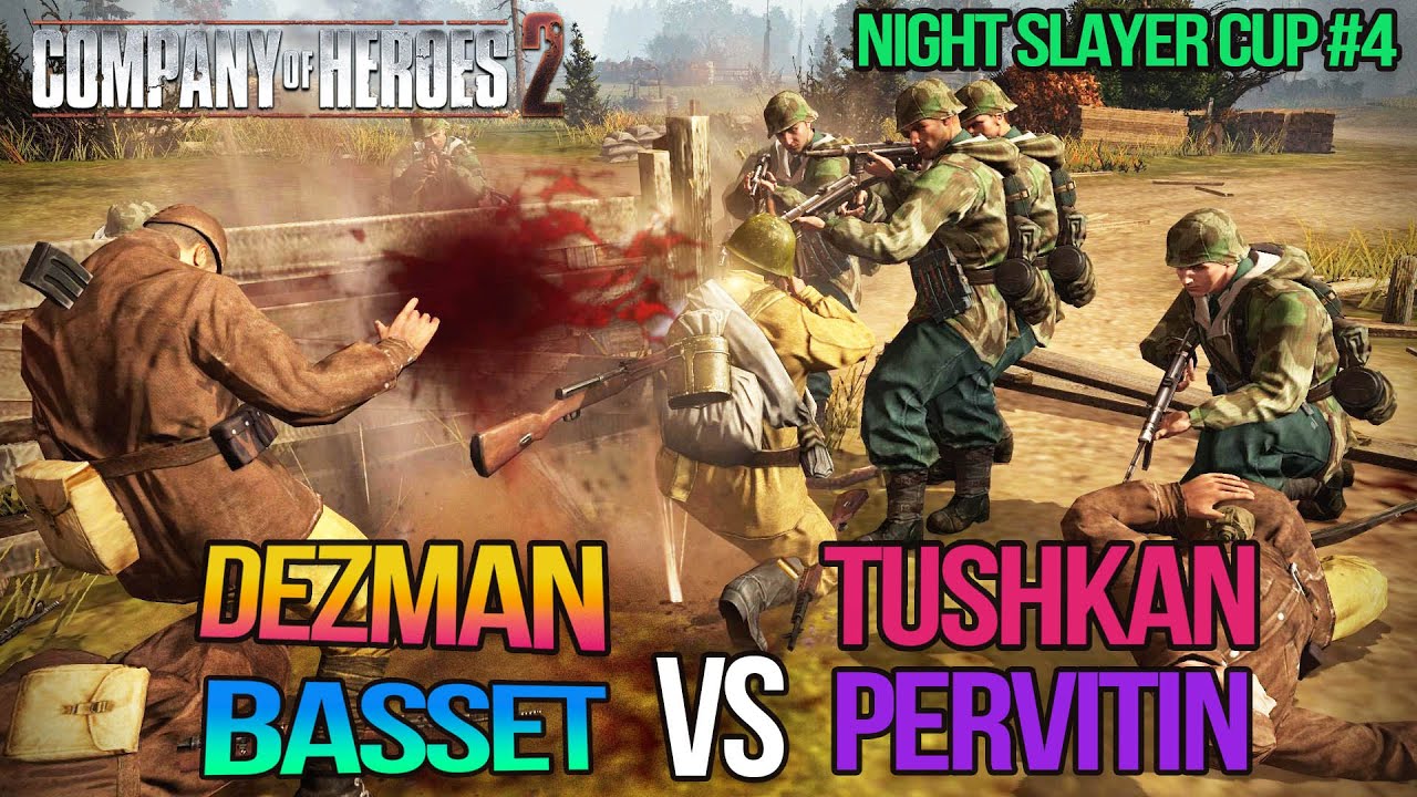 [TEAM-ШОУМАТЧ COH2] Night Slayer cup #4 🔥БИТВА КОМАНД🔥Dezman & Basset ...