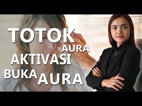 INILAH PERBEDAAN BUKA AURA, TOTOK AURA, DAN AKTIVASI AURA - YouTube