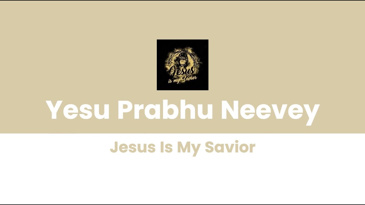 Yesu Prabhu Neevey Telugu Christian Song @jesusismysavior9902 - YouTube