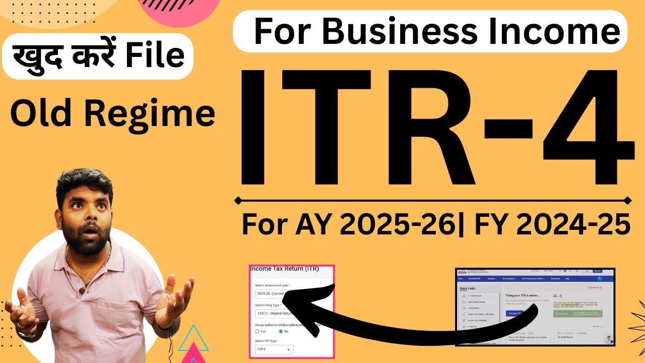 How To file ITR 4 For Business under Old Regime for AY 2025-26 | ITR-4 ...