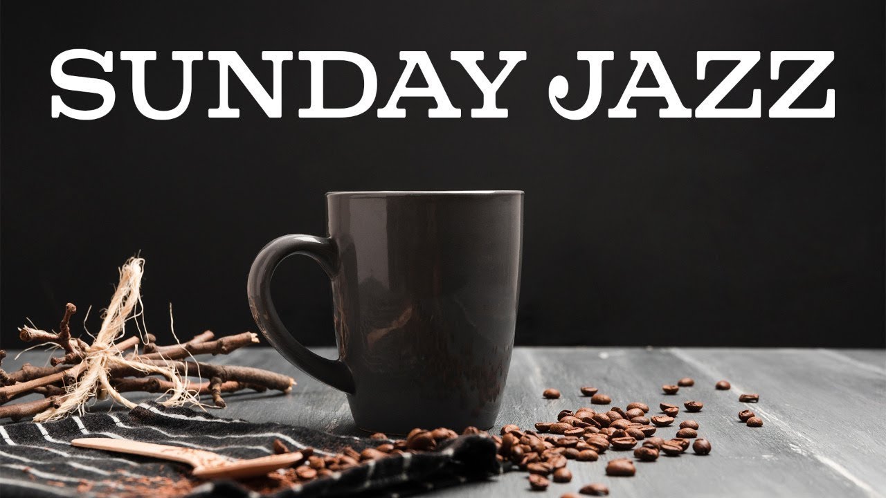 Sunday JAZZ Music - Stylish Bossa Nova JAZZ For Relaxing: Soft ...