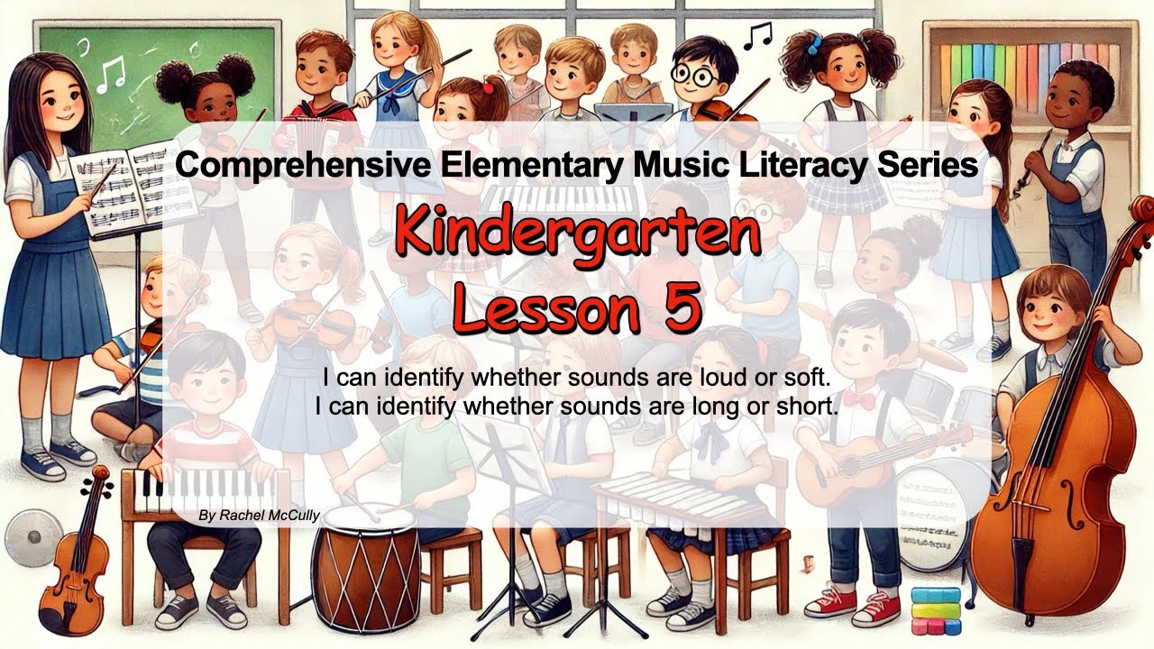 Kindergarten Lesson 5 - Comprehensive Elementary Music Literacy Series ...