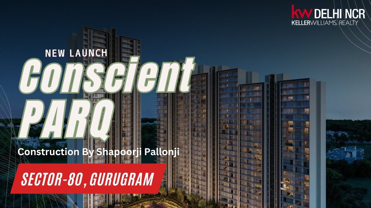 CONSCIENT PARQ | SECTOR-80, GURUGRAM | SUPER LUXURY 3&4BHK RESIDENCES ...