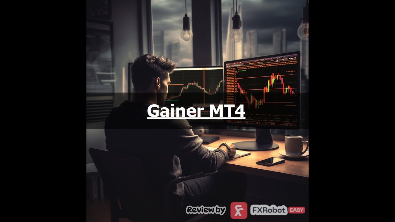 Gainer MT4 Review: The Best Forex Trading Robot for Profitable ...