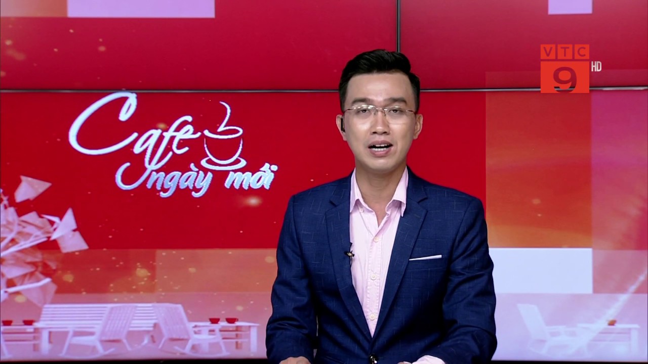 VTC9 - Cafe ngày mới - YouTube