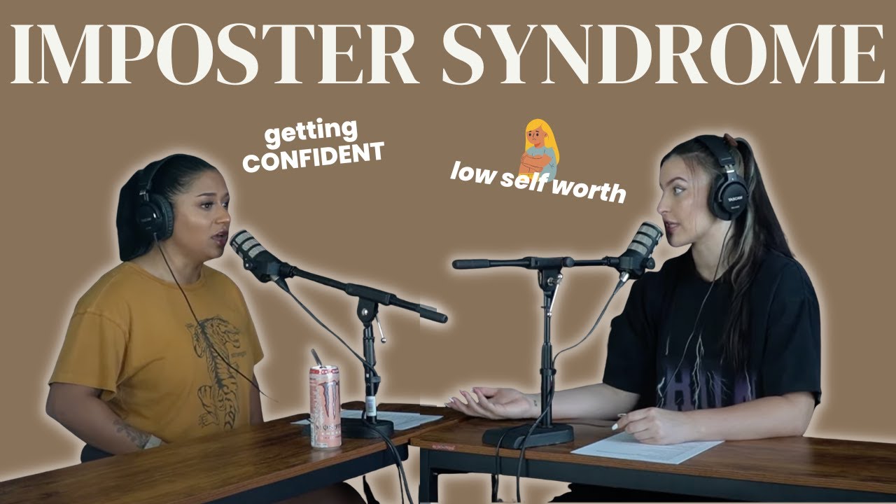 Confronting Self Worth & Imposter Syndrome - YouTube