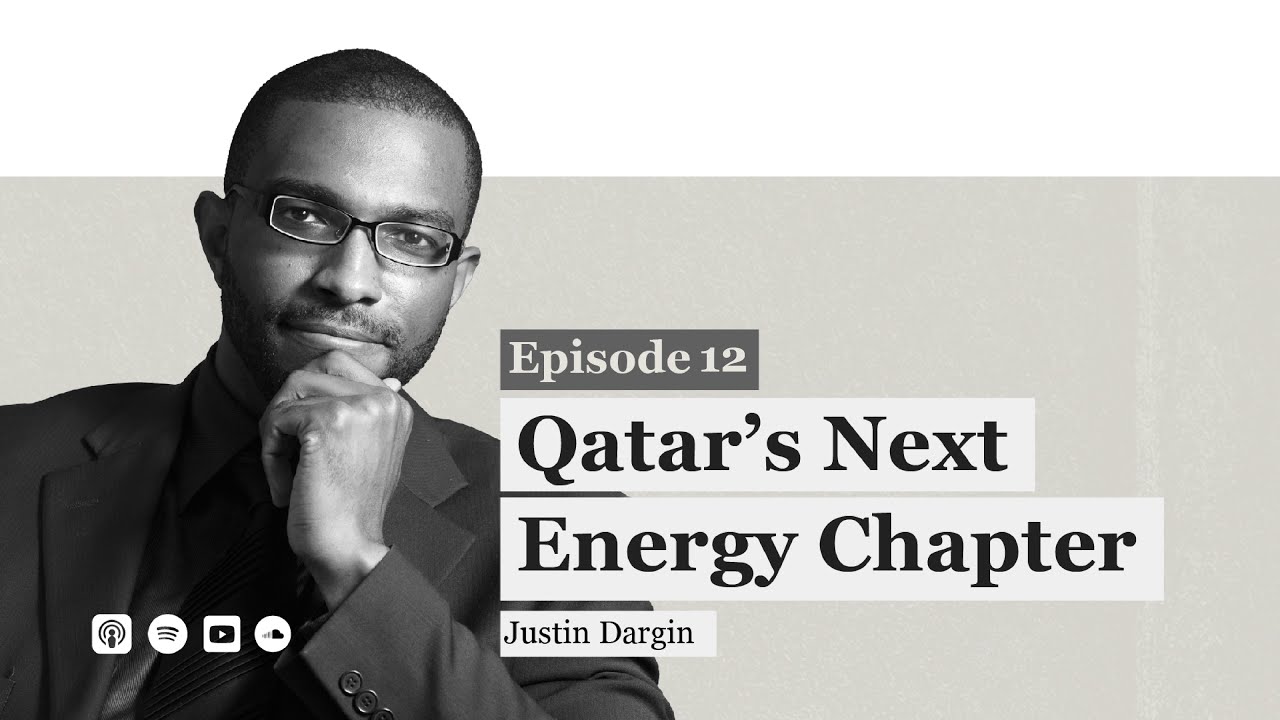Qatar’s Next Energy Chapter | With Justin Dargin - YouTube