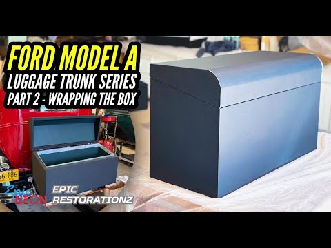 Ford Model A Luggage Trunk Build – Wrapping It in Vinyl Inside & Out ...