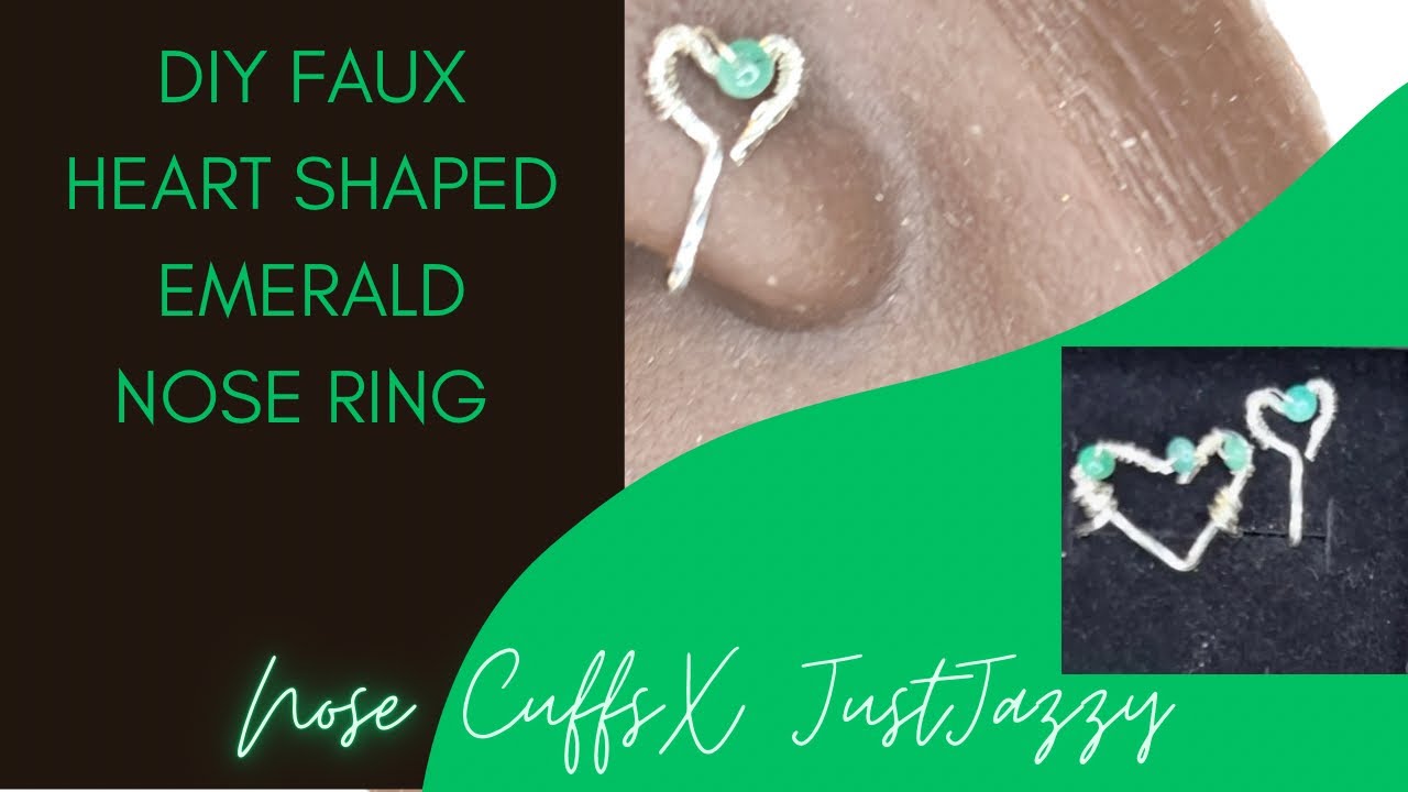 How To Make A Fake Nose Ring| DIY Faux Heart Shaped Emerald Nose Ring ...