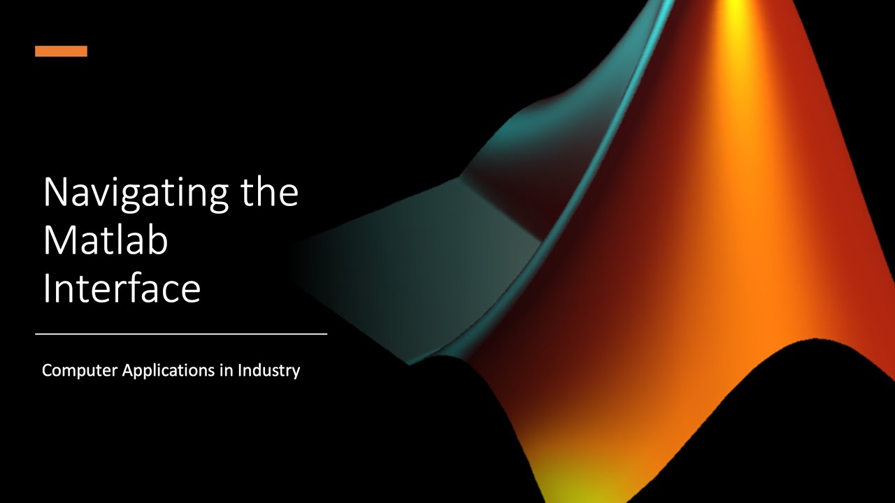 IEA216 Navigating the MATLAB Interface - YouTube