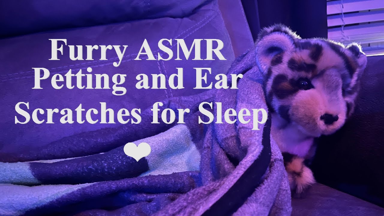 Furry ASMR - Friend Gives You Pets and Ear Scratches for Sleep - YouTube