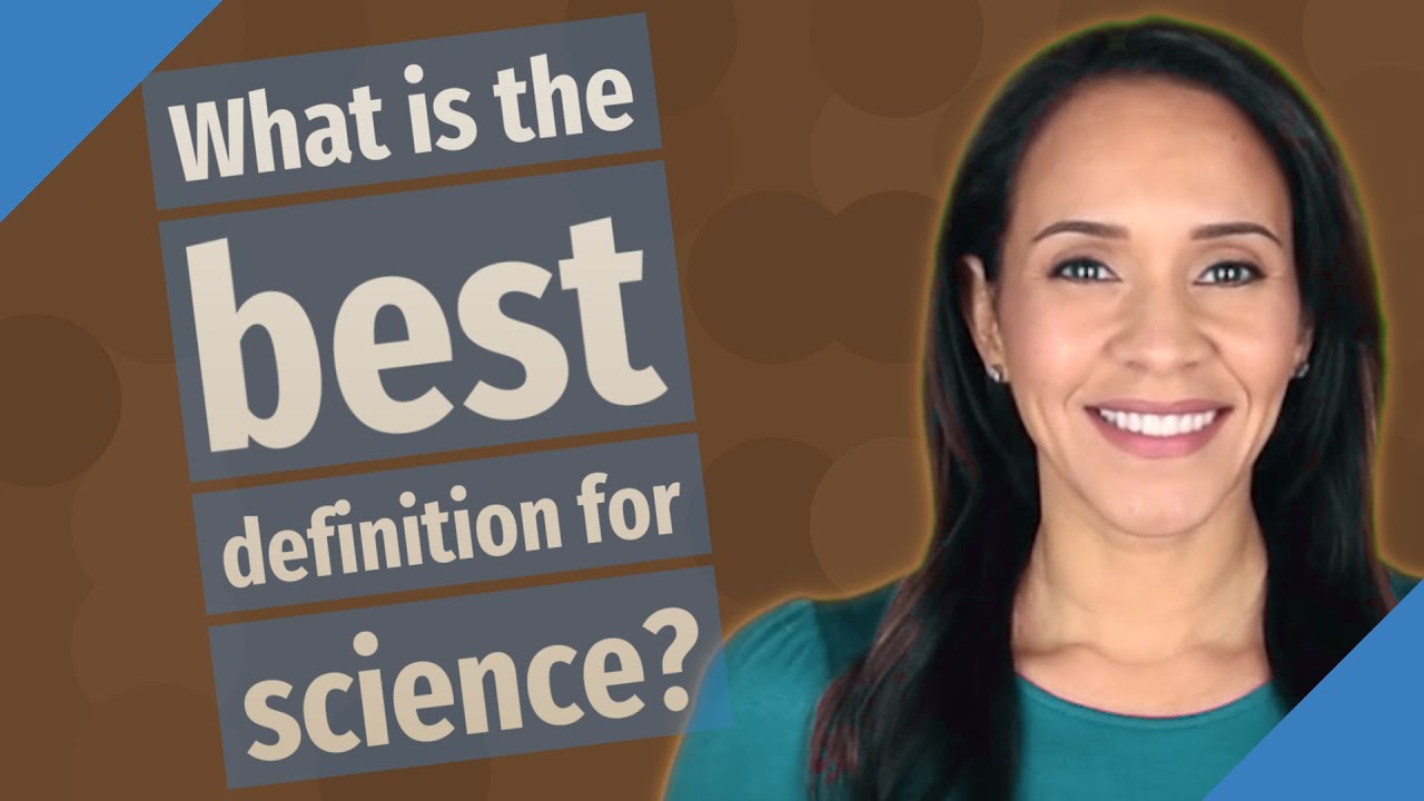 What is the best definition for science? - YouTube