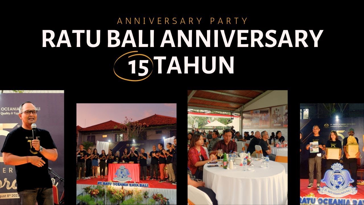 15th Anniversary Ratu Oceania Raya Bali - YouTube