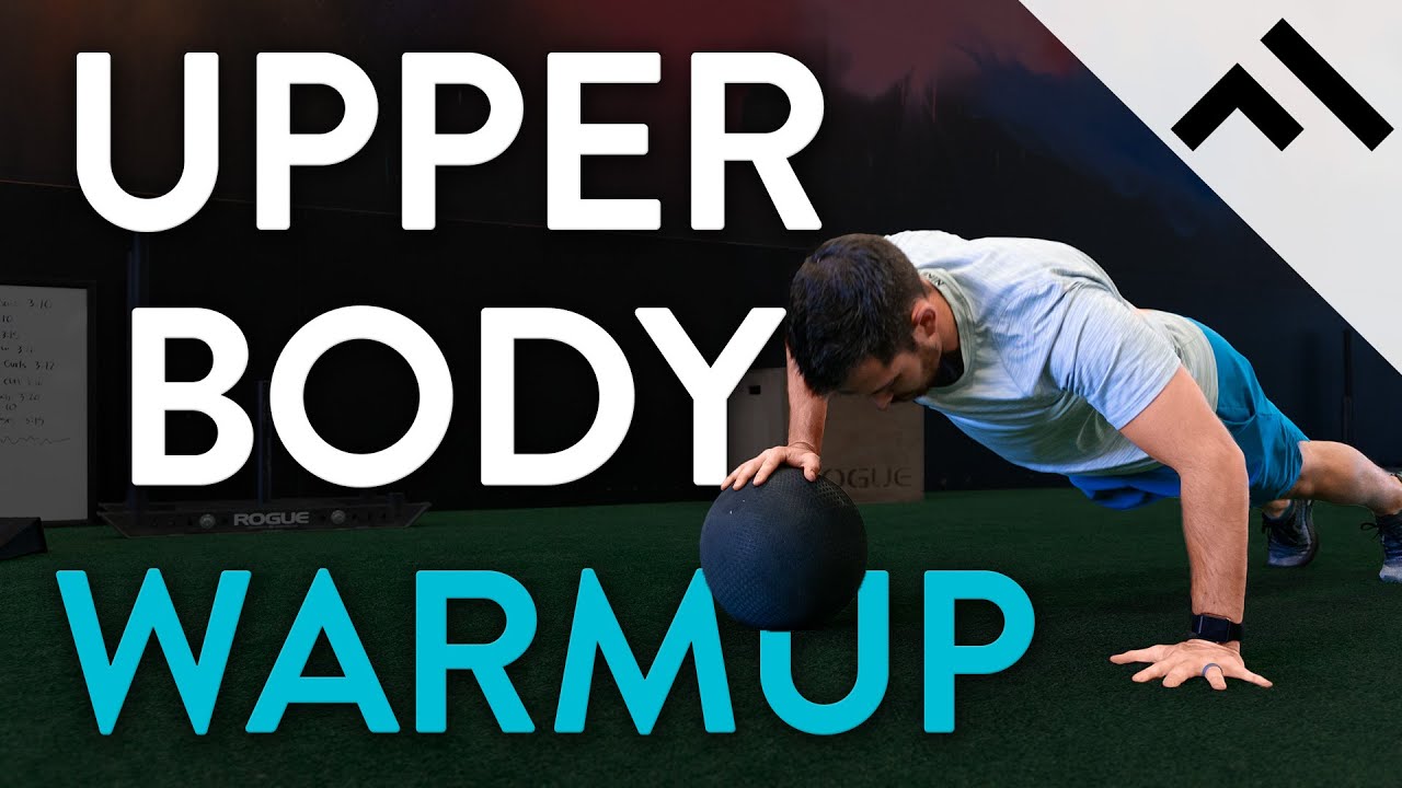 How to Warm-Up for Your Next Upper Body Workout - YouTube