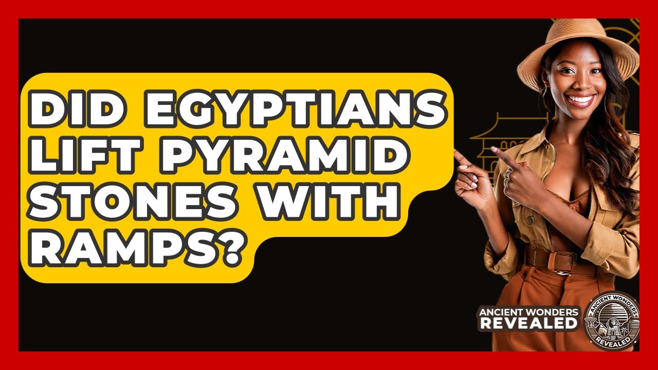 Did Egyptians Lift Pyramid Stones With Ramps? - Ancient Wonders ...
