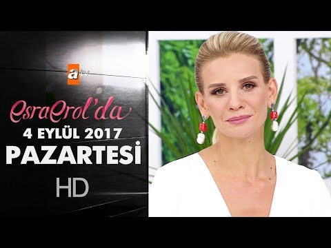 Esra Erol'da 4 Eylül 2017 Pazartesi - 431. Bölüm