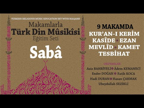 SABÂ | 9 MAKAMDA Dini Musiki Eğitim Seti | Ezan, Kur'an-ı Kerim, Kamet, Tesbihat, Mevlid,