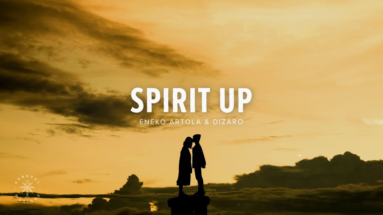 Eneko Artola & Dizaro - Spirit Up (Lyrics) - YouTube
