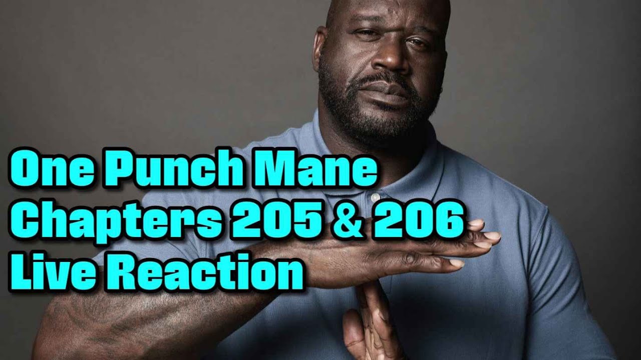One Punch Mane Chapters 205-206 Live Reaction - YouTube