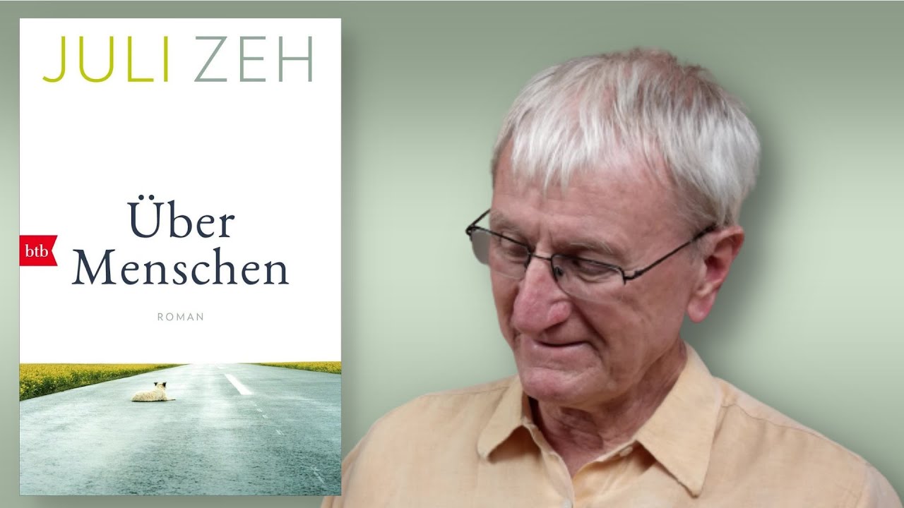 "Über Menschen" von Juli Zeh - Buchbesprechung 📖 - YouTube