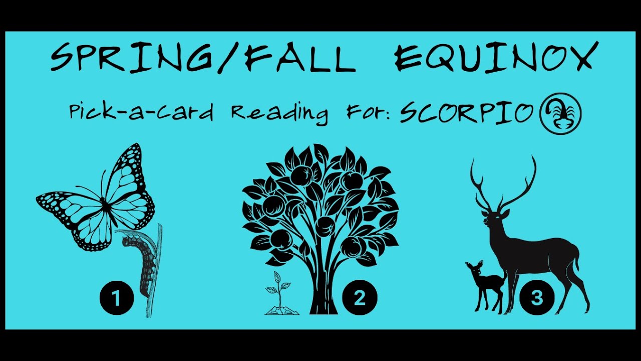 ♏️ SCORPIO - MARCH SPRING/FALL EQUINOX PICK-A-CARD READING! 🌻🍁 WHAT'S ...