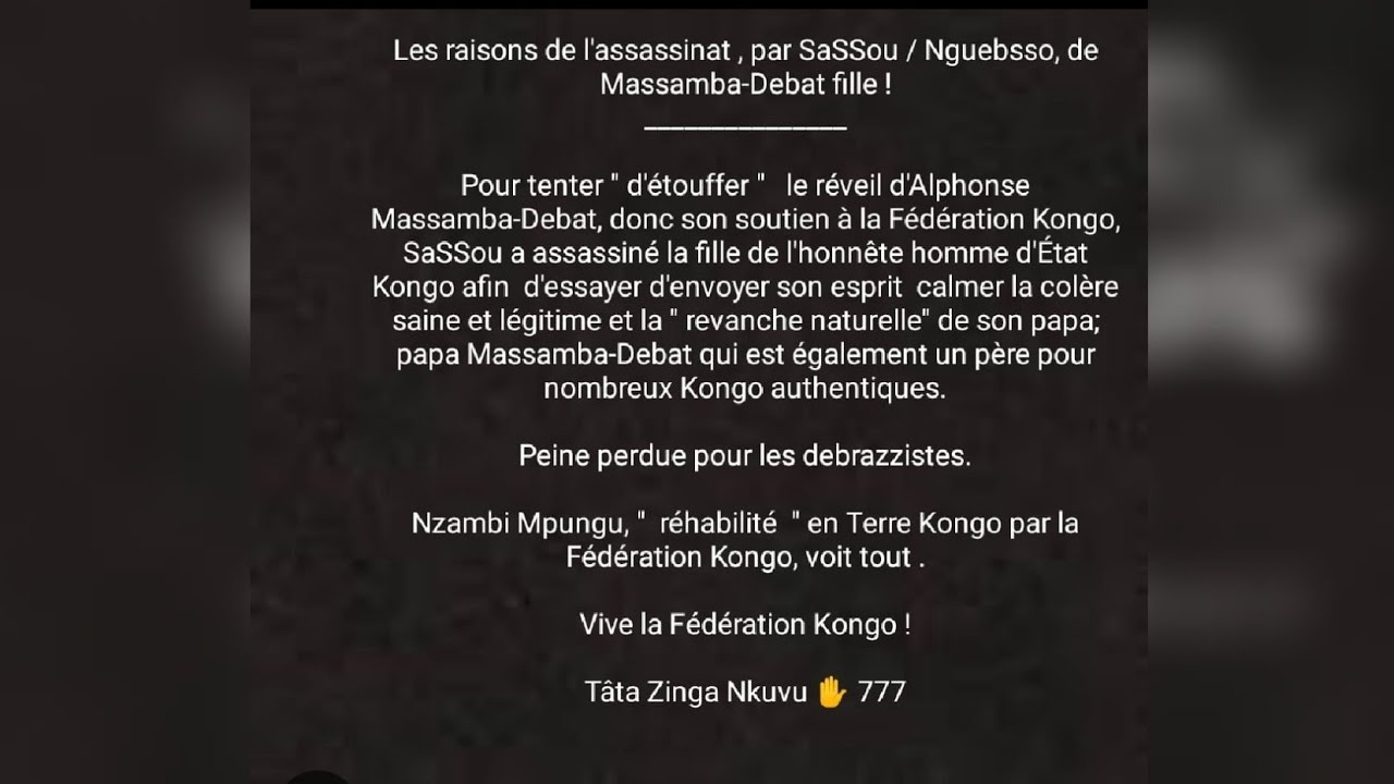 Les raisons de l' assassinat par Gbesso/SaSSou de Massamba-Debat fille ...