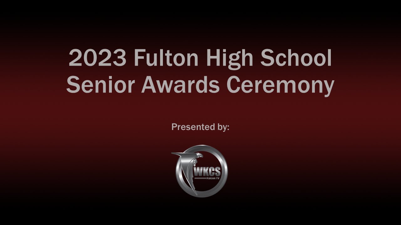 2023 Fulton High School Senior Awards Day - YouTube