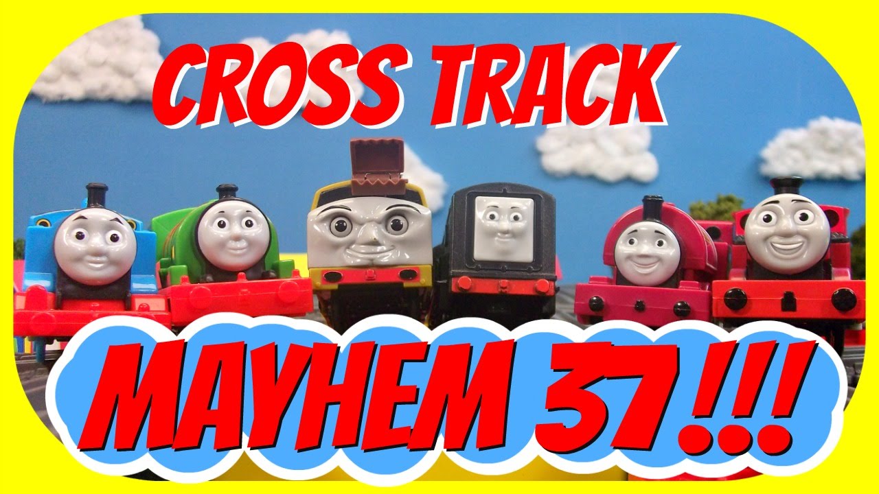 Cross Track Mayhem 37! Trackmaster Thomas and Friends Competition ...