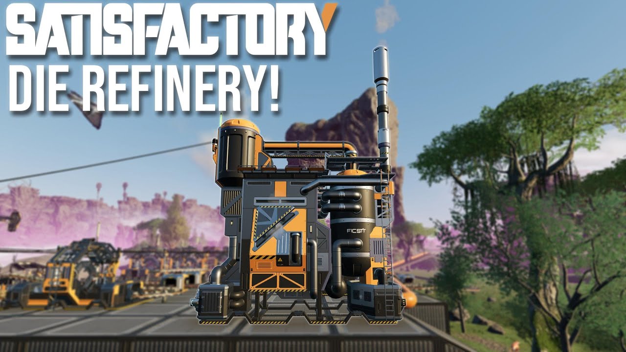 Die Oil Refinery! | Satisfactory Part 25 - YouTube
