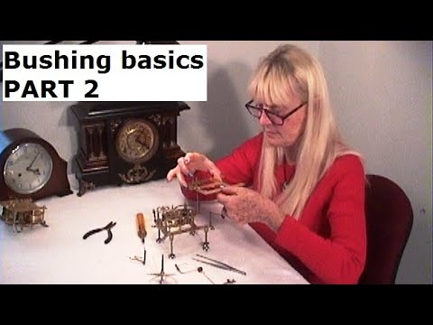 Bushing the movement plates. PART 2. Understand clock bushing basics ...