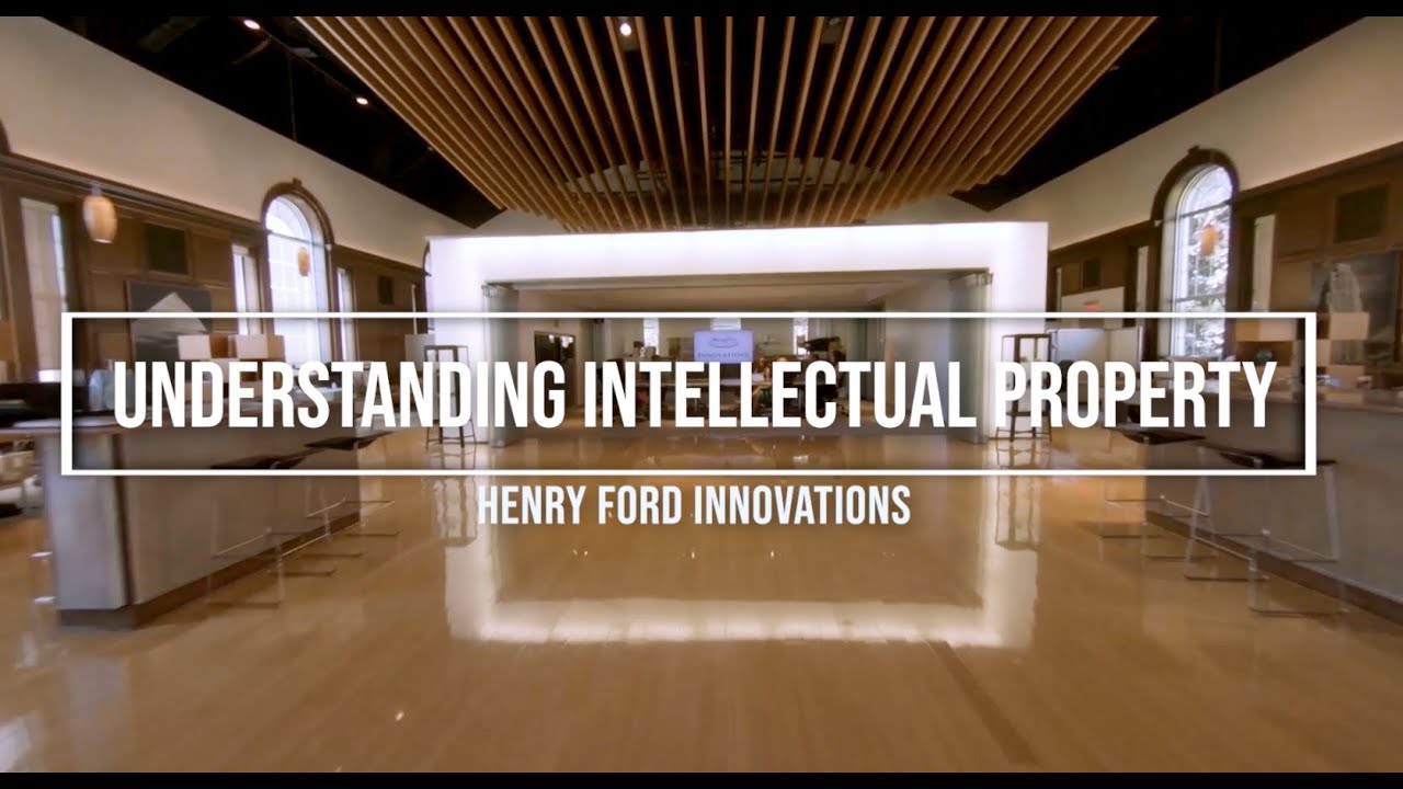 Understanding Intellectual Property with Lauren Willens - Henry Ford Innovations - YouTube