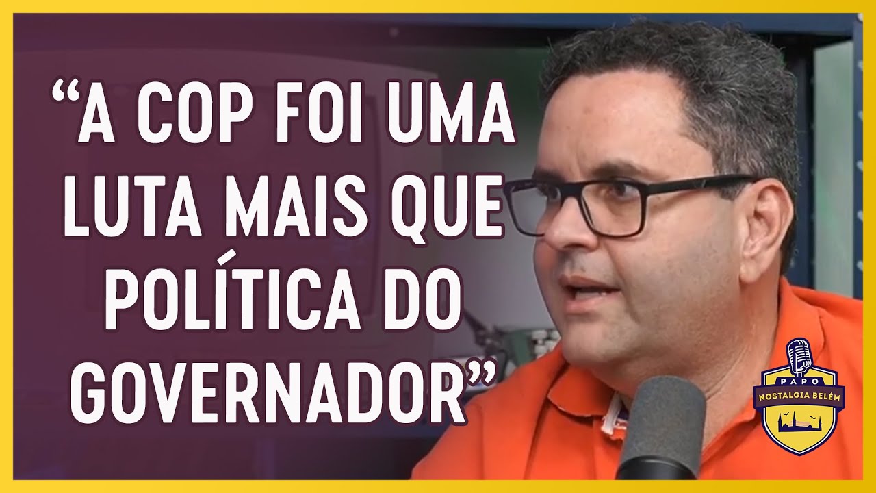 A REALIZAÇÃO DA COP-30 EM BELÉM - YouTube