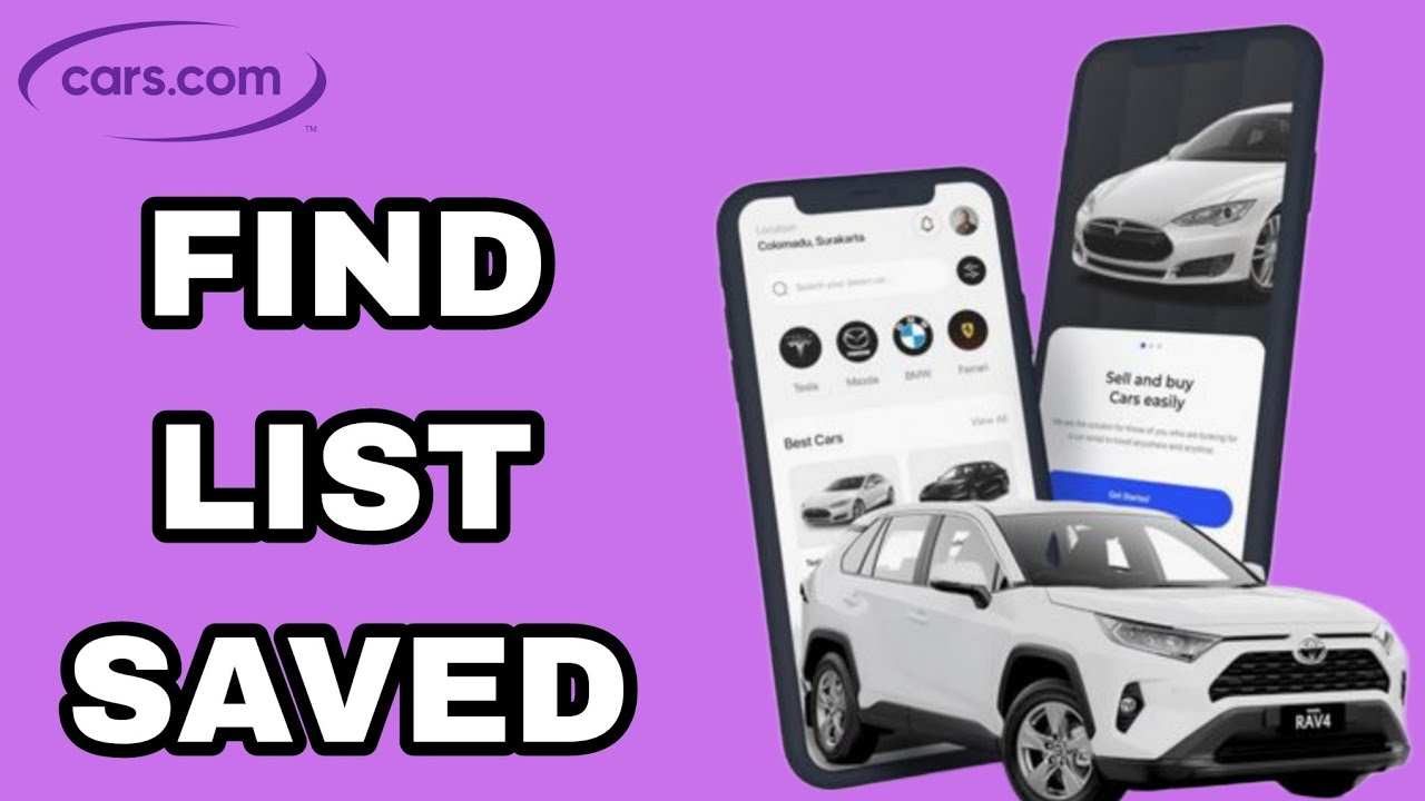 How To Find List Saved On Cars.Com App - YouTube