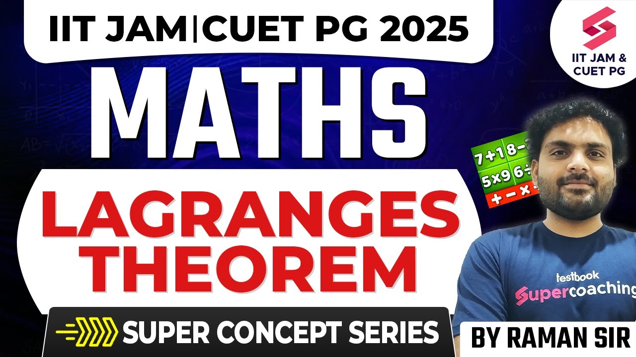 IIT JAM 2025 Maths | CUET PG 2025 Preparation | Mathematics | Lagranges Theorem | Raman Sir ...