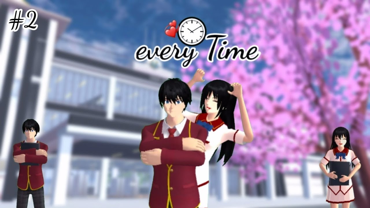 EVERY TIME || EPISODE 2 || DRAMA SAKURA SCHOOL SIMULATOR - YouTube