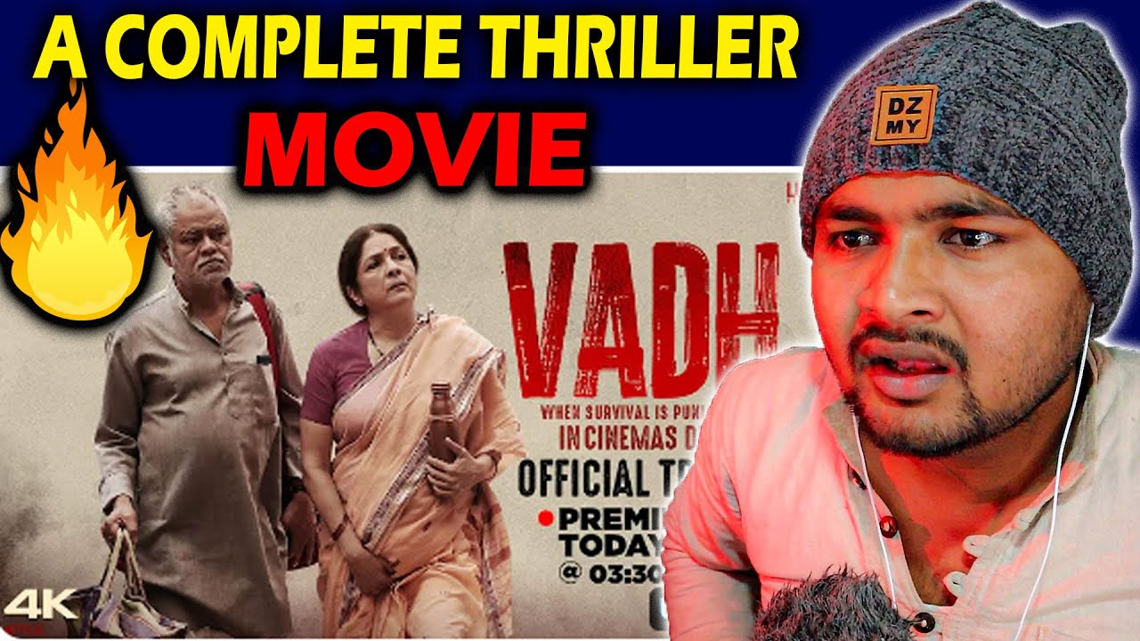 Vadh Official Trailer | Sanjay Mishra, Neena Gupta | Vadh Trailer ...